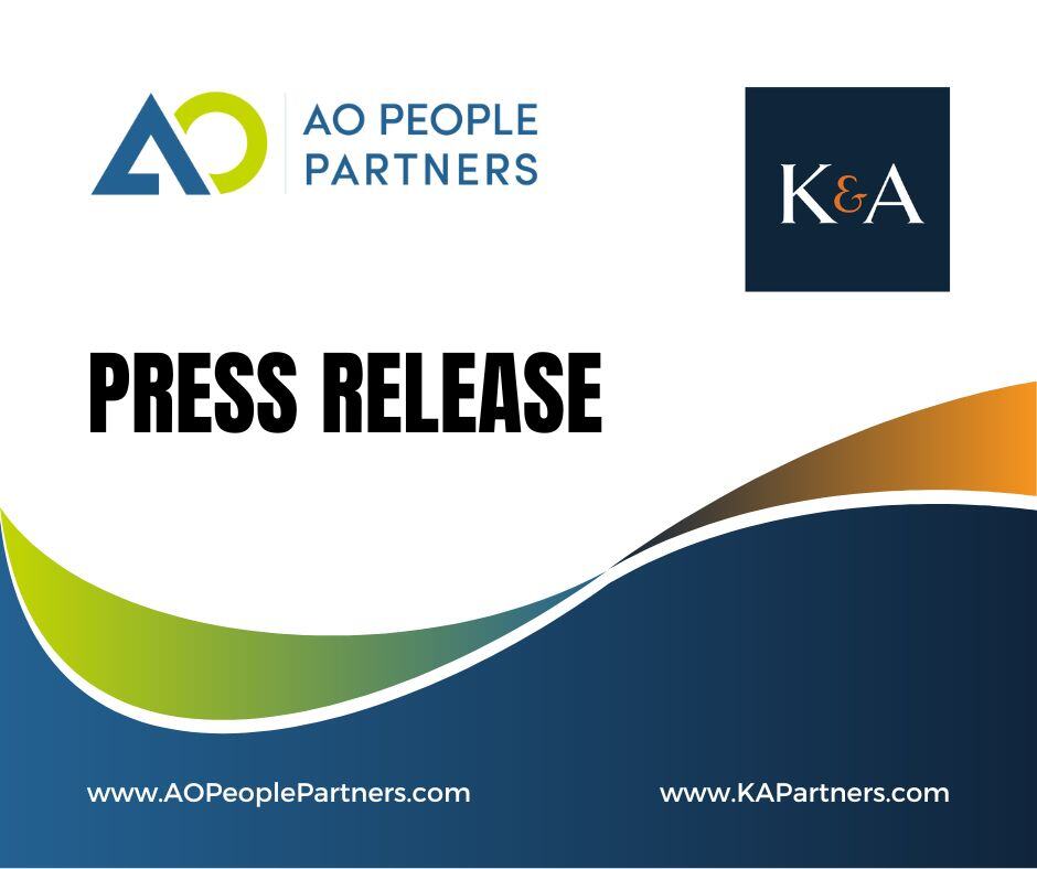 AO People Partners and K&A Announce Strategic Partnership to Enhance ...